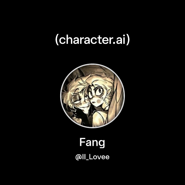 Fang (@II_Lovee) | character.ai | AI Chat, Reimagined–Your Words. Your ...