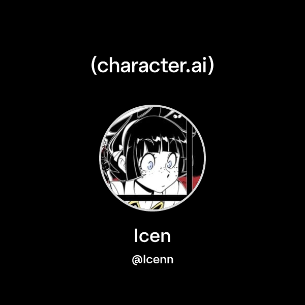 Icen (@Icenn) | character.ai | AI Chat, Reimagined–Your Words. Your World.