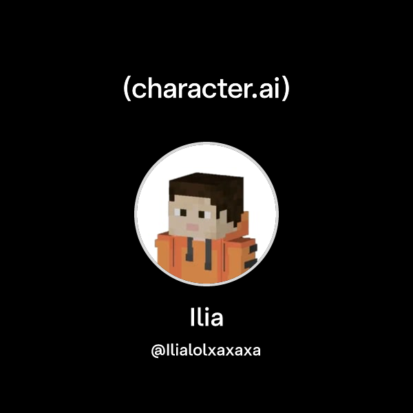 Ilia (@Ilialolxaxaxa) | character.ai | Personalized AI for every moment ...