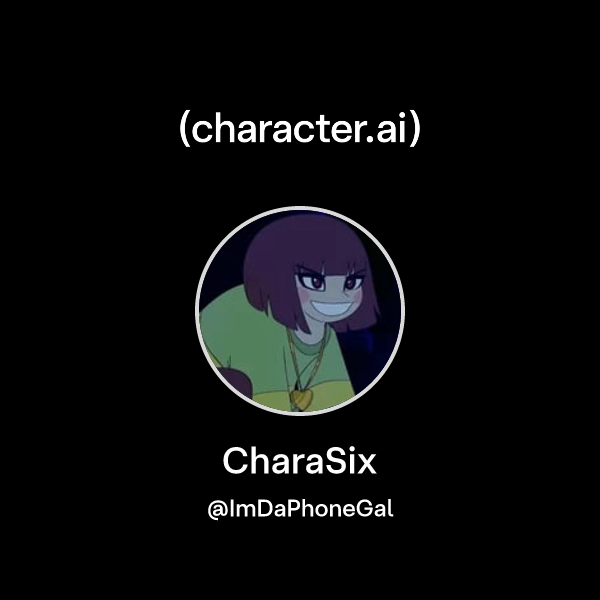 CharaSix (@ImDaPhoneGal) | character.ai | AI Chat, Reimagined–Your ...