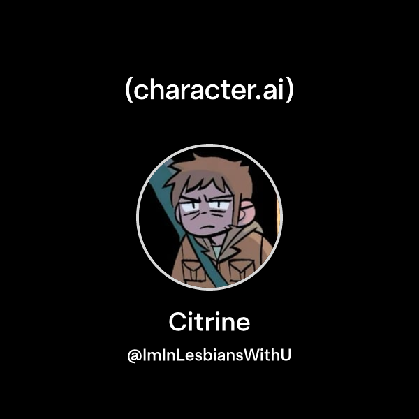 Citrine (@ImInLesbiansWithU) | character.ai | AI Chat, Reimagined–Your ...