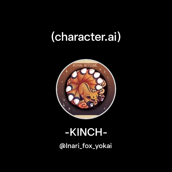 -KINCH- (@Inari_fox_yokai) | character.ai | AI Chat, Reimagined–Your ...