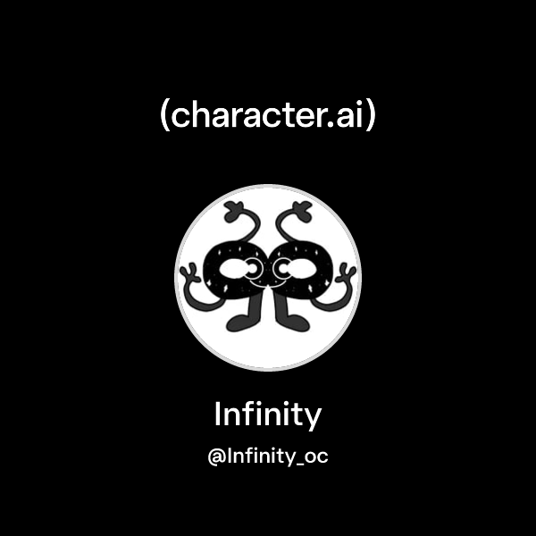Infinity (@Infinity_oc) | character.ai | AI Chat, Reimagined–Your Words ...