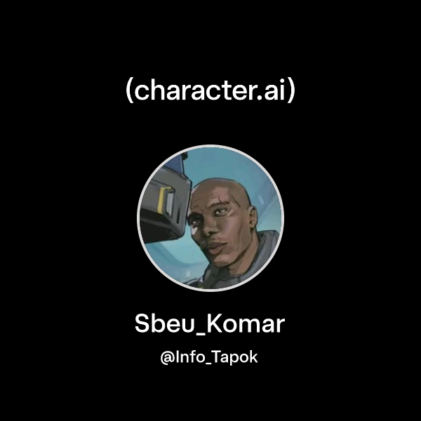 Info_Tapok (@Info_Tapok) | character.ai | Personalized AI for every ...