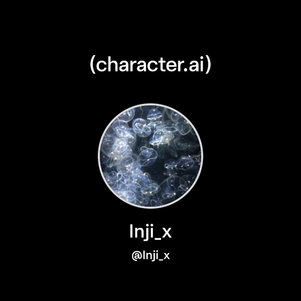Inji_x (@Inji_x) | character.ai | Personalized AI for every moment of ...