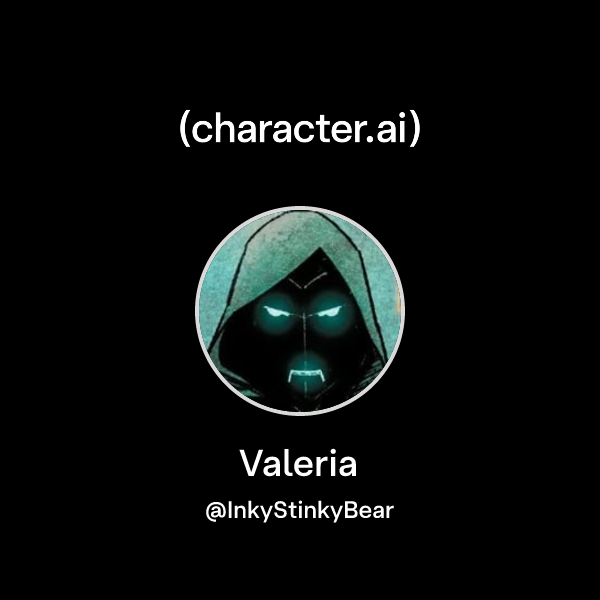 Valeria (@InkyStinkyBear) | character.ai | AI Chat, Reimagined–Your ...