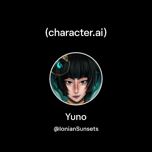Yuno (@IonianSunsets) | character.ai | AI Chat, Reimagined–Your Words ...