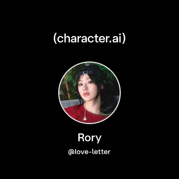 Rory (@Iove-letter) | character.ai | AI Chat, Reimagined–Your Words ...