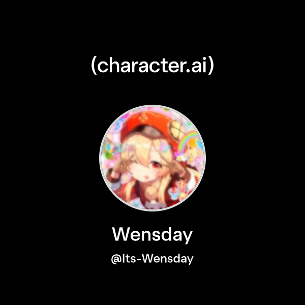 Wensday (@Its-Wensday) | character.ai | AI Chat, Reimagined–Your Words ...