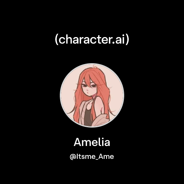 Amelia (@Itsme_Ame) | character.ai | AI Chat, Reimagined–Your Words ...