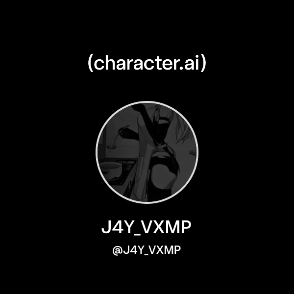 J4Y_VXMP (@J4Y_VXMP) | character.ai | AI Chat, Reimagined–Your Words ...