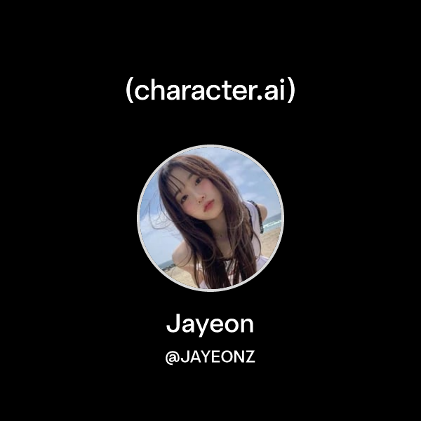 Jayeon (@JAYEONZ) | character.ai | AI Chat, Reimagined–Your Words. Your ...