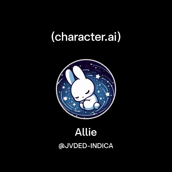 Allie (@JVDED-INDICA) | character.ai | AI Chat, Reimagined–Your Words ...