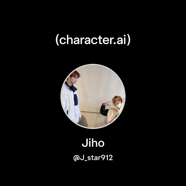 Jiho (@J_star912) | character.ai | AI Chat, Reimagined–Your Words. Your World.