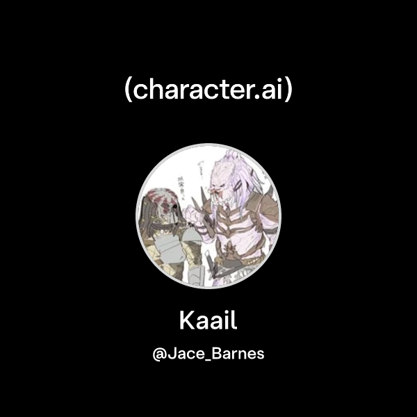 Kaail (@Jace_Barnes) | character.ai | Personalized AI for every moment ...