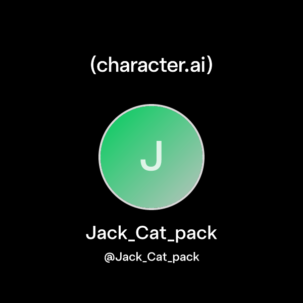 Jack_Cat_pack (@Jack_Cat_pack) | character.ai | AI Chat, Reimagined ...