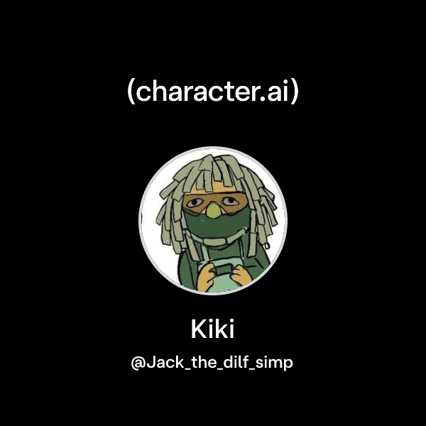 Kiki (@Jack_the_dilf_simp) | character.ai | AI Chat, Reimagined–Your ...