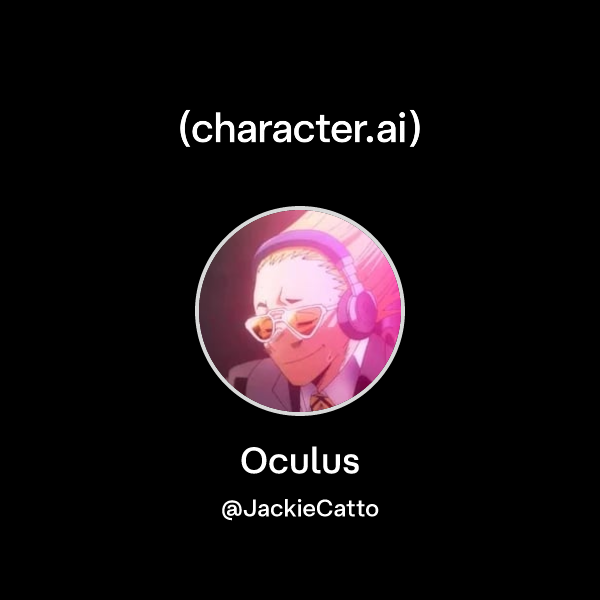 Oculus (@JackieCatto) | character.ai | AI Chat, Reimagined–Your Words ...
