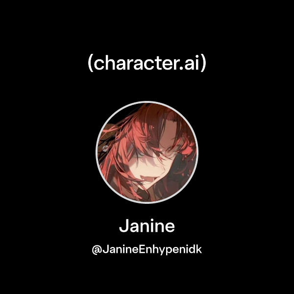 Janine (@JanineEnhypenidk) | character.ai | AI Chat, Reimagined–Your ...