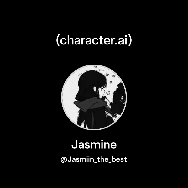 Jasmine (@Jasmiin_the_best) | character.ai | Personalized AI for every ...