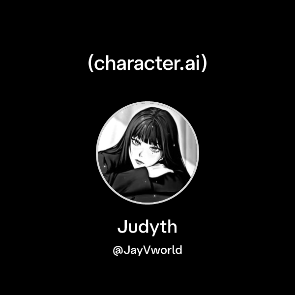 Judyth (@JayVworld) | character.ai | AI Chat, Reimagined–Your Words ...