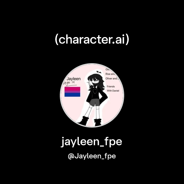 jayleen_fpe (@Jayleen_fpe) | character.ai | AI Chat, Reimagined–Your ...