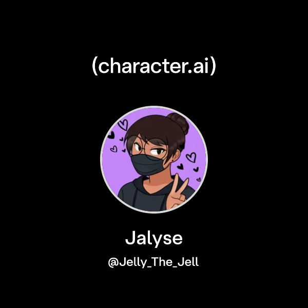 Jalyse (@Jelly_The_Jell) | character.ai | AI Chat, Reimagined–Your ...