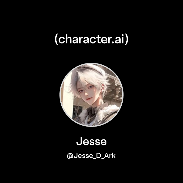 Jesse (@Jesse_D_Ark) | character.ai | Personalized AI for every moment ...