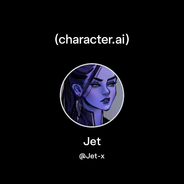 Jet (@Jet-x) | character.ai | AI Chat, Reimagined–Your Words. Your World.