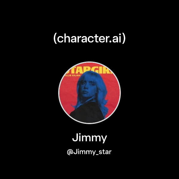 Jimmy (@Jimmy_star) | character.ai | AI Chat, Reimagined–Your Words ...