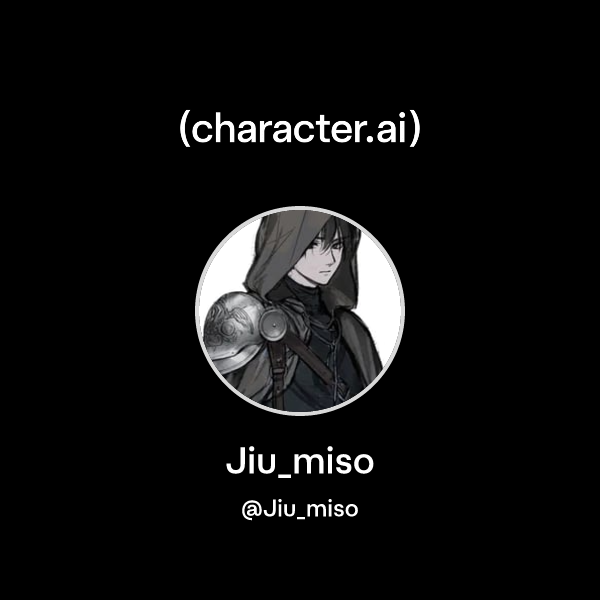 Jiu_miso (@Jiu_miso) | character.ai | Personalized AI for every moment ...