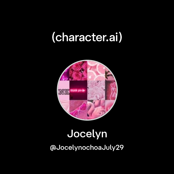 Jocelyn (@JocelynochoaJuly29) | character.ai | Personalized AI for ...