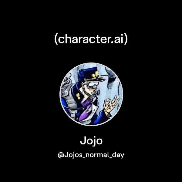Jojo (@Jojos_normal_day) | character.ai | Personalized AI for every ...