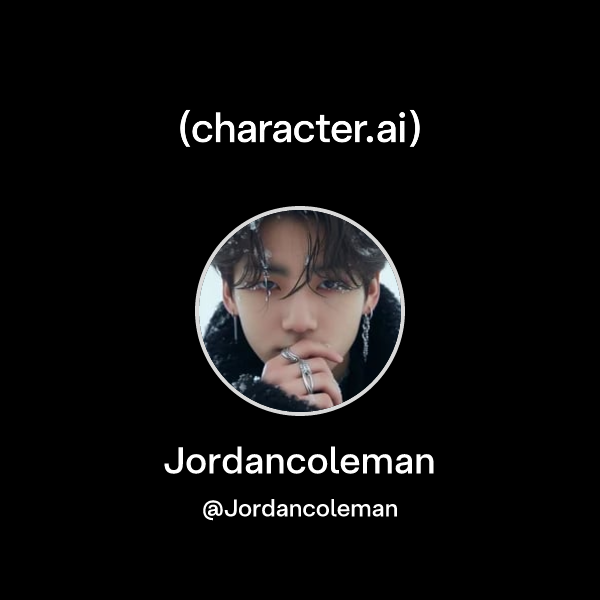 Jordancoleman (@Jordancoleman) | character.ai | AI Chat, Reimagined ...