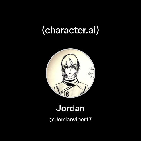 Jordan (@Jordanviper17) | character.ai | AI Chat, Reimagined–Your Words ...