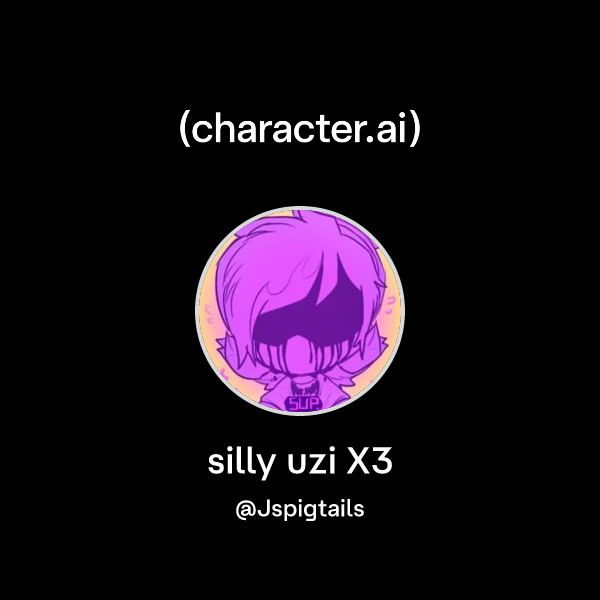 silly uzi X3 (@Jspigtails) | character.ai | AI Chat, Reimagined–Your ...
