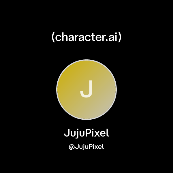 JujuPixel (@JujuPixel) | character.ai | Personalized AI for every moment of your day