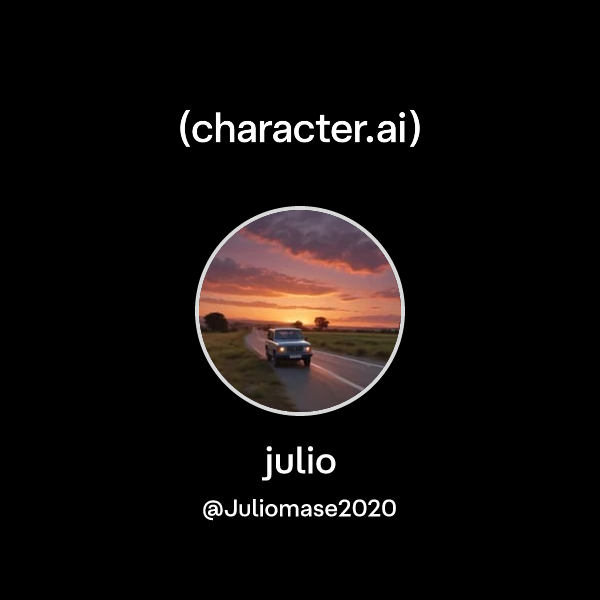 julio (@Juliomase2020) | character.ai | AI Chat, Reimagined–Your Words ...