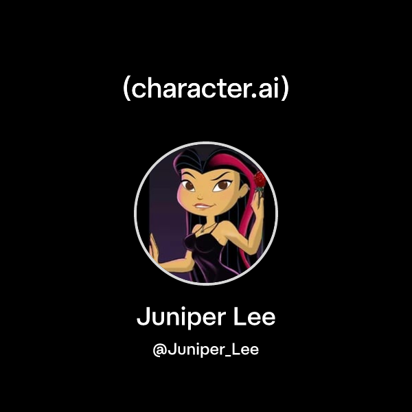 Juniper Lee (@Juniper_Lee) | character.ai | AI Chat, Reimagined–Your Words. Your World.