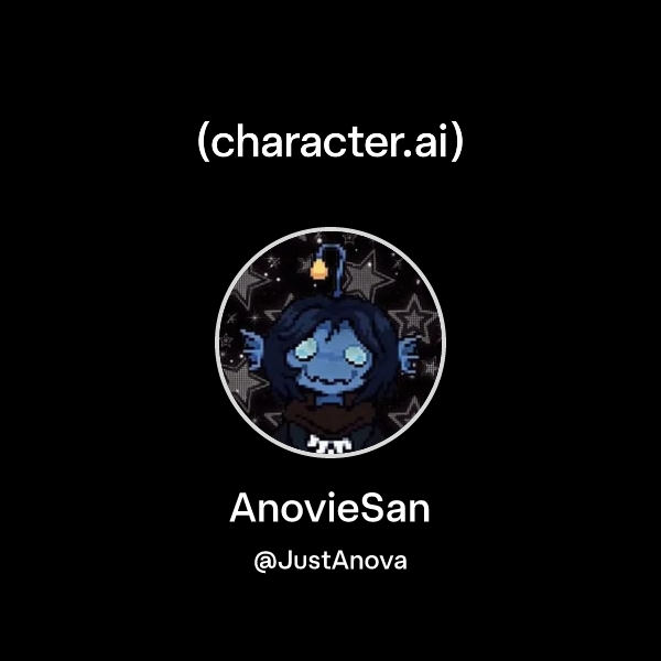 Anova (@JustAnova) | character.ai | Personalized AI for every moment of your day