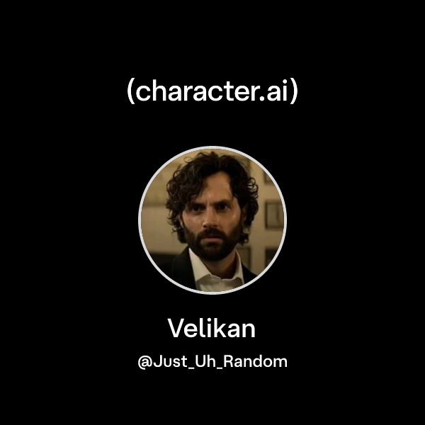 Velikan (@Just_Uh_Random) | character.ai | AI Chat, Reimagined–Your ...