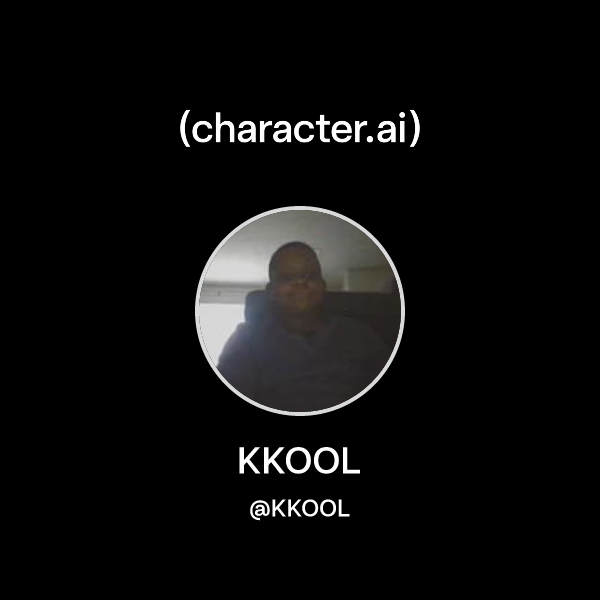 KKOOL (@KKOOL) | character.ai | AI Chat, Reimagined–Your Words. Your World.