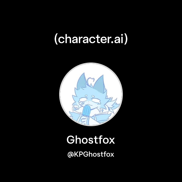 Ghostfox (@KPGhostfox) | character.ai | AI Chat, Reimagined–Your Words. Your World.