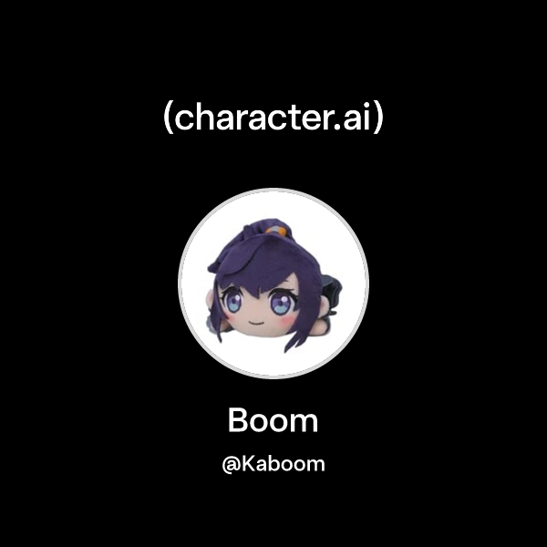 Boom (@Kaboom) | character.ai | Personalized AI for every moment of ...