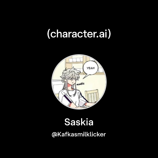 Saskia (@Kafkasmilklicker) | character.ai | AI Chat, Reimagined–Your ...