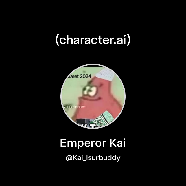 Emperor Kai (@Kai_Isurbuddy) | character.ai | AI Chat, Reimagined–Your ...