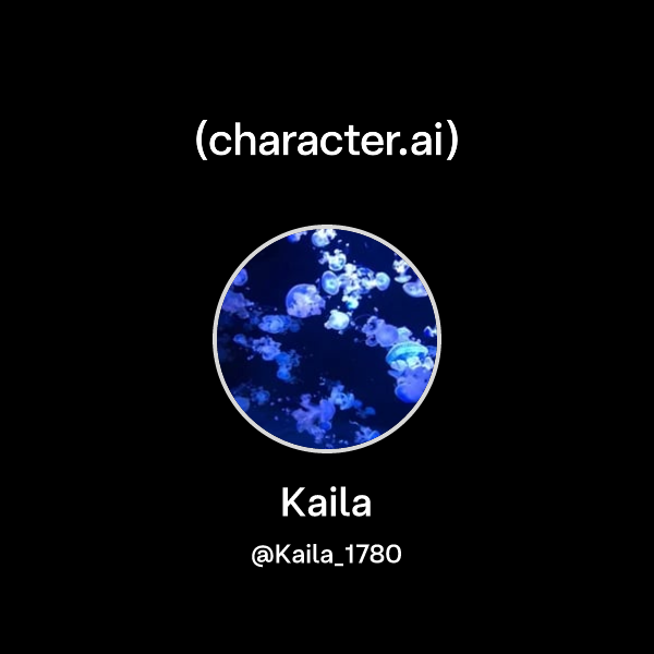 Kaila (@Kaila_1780) | character.ai | AI Chat, Reimagined–Your Words. Your World.