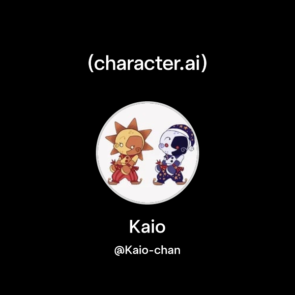 Kaio (@Kaio-chan) | character.ai | AI Chat, Reimagined–Your Words. Your World.