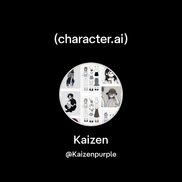 Kaizen (@Kaizenpurple) | character.ai | AI Chat, Reimagined–Your Words. Your World.