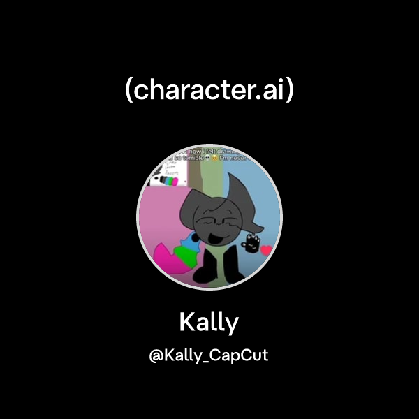 Kally (@Kally_CapCut) | character.ai | AI Chat, Reimagined–Your Words ...